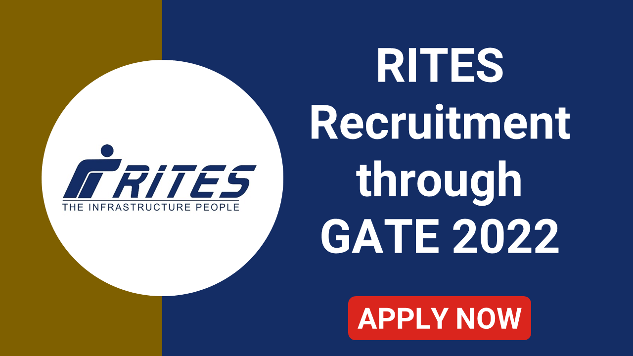 RITES Recruitment 2022 with GATE (DIRECT Link to Apply)
